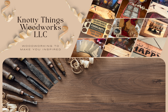 Knotty Things Woodworks LLC